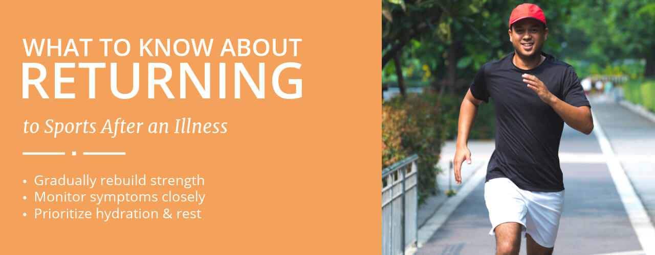 What to Know About Returning to Sports After an Illness - The Physical ...